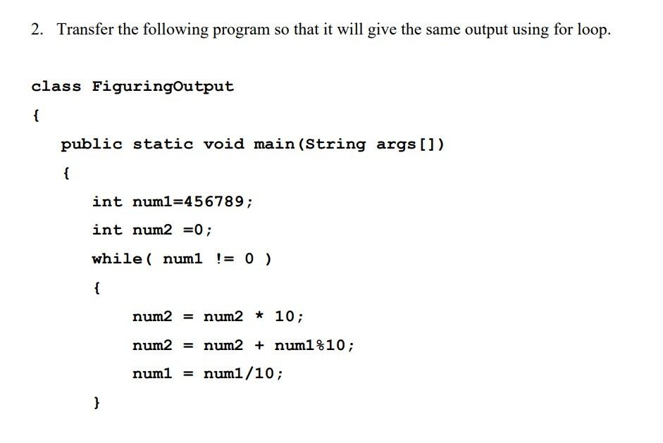 Solved 2. Transfer the following program so that it will | Chegg.com