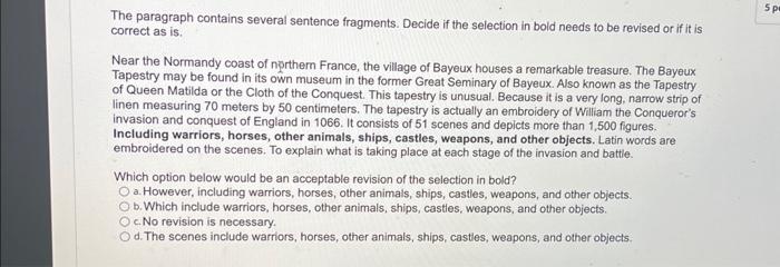 The paragraph contains several sentence fragments. | Chegg.com