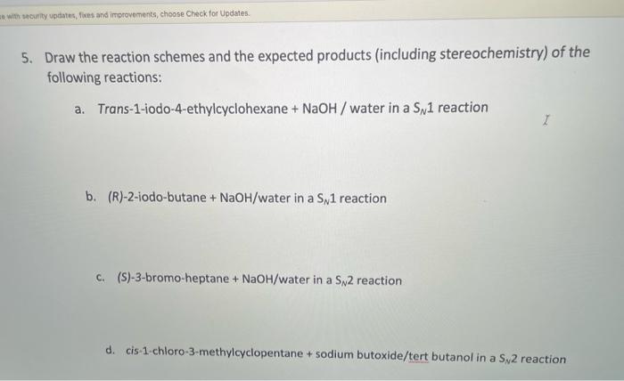Solved 5. Draw the reaction schemes and the expected | Chegg.com
