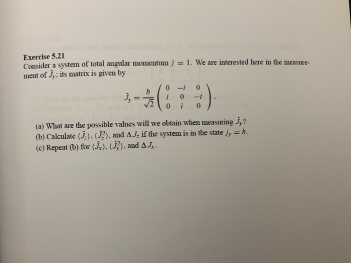 Solved Exercise 5.21 Consider a system of total angular | Chegg.com