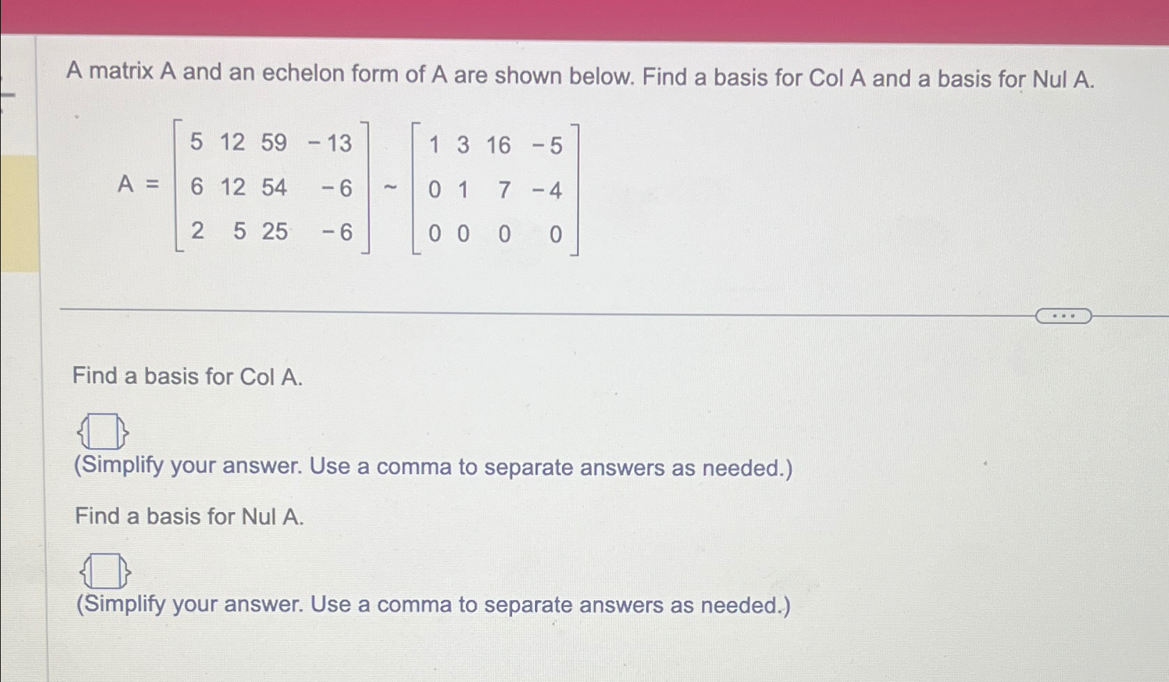 Solved A matrix A and an echelon form of A are shown below. | Chegg.com