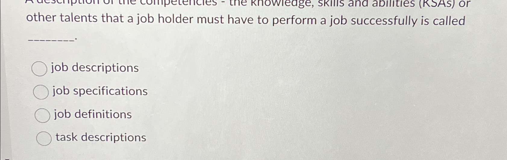 Solved other talents that a job holder must have to perform | Chegg.com