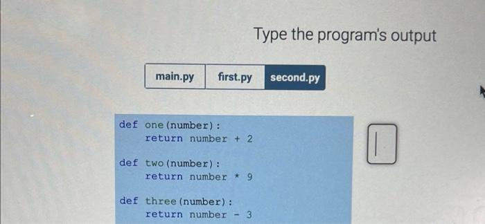 Solved Type the program's output main.pl first.py second.py | Chegg.com