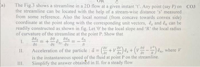 Solved The Fig.3 shows a streamline in a 2D flow at a given | Chegg.com