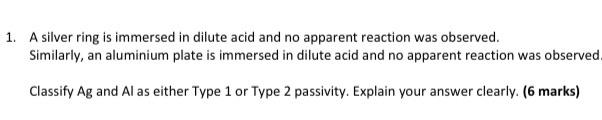 Solved 1. A silver ring is immersed in dilute acid and no | Chegg.com