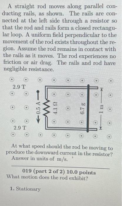 Solved A straight rod moves along parallel conducting rails, | Chegg.com