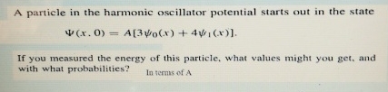 Solved A particle in the harmonic oscillator potential | Chegg.com