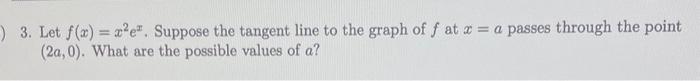Solved 3. Let f(x)=x2ex. Suppose the tangent line to the | Chegg.com
