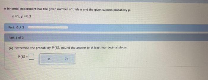 Solved A binomial experiment has the given number of trials | Chegg.com