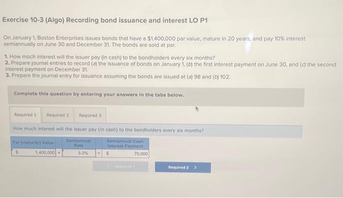 Solved Exercise 10-3 (Algo) Recording bond issuance and | Chegg.com