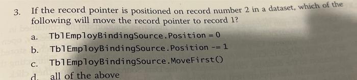 Solved a. 3. If the record pointer is positioned on record | Chegg.com