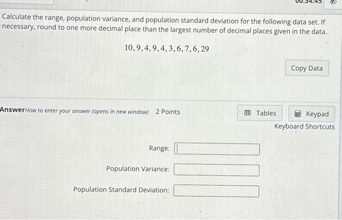 Solved Calculate the range, population variance, and | Chegg.com