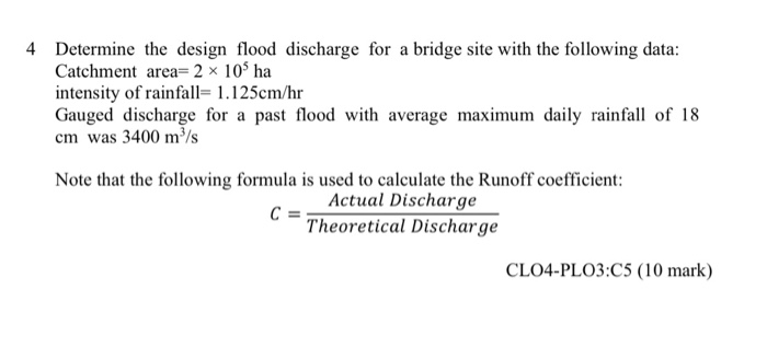 Solved 4 Determine the design flood discharge for a bridge | Chegg.com