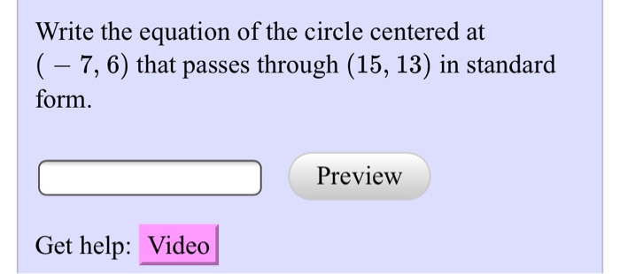 Solved Write the equation of the circle centered at ( – 7, | Chegg.com