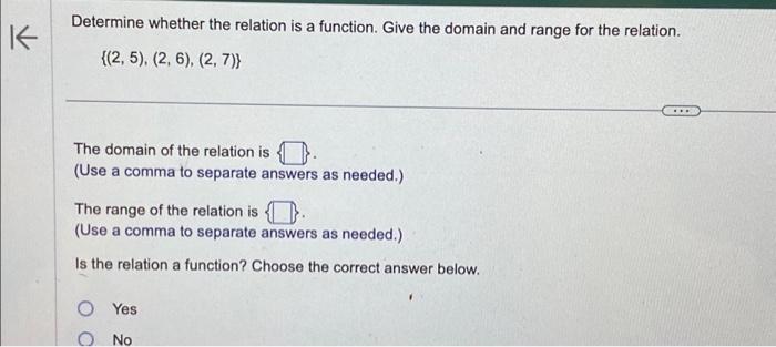 Solved K Determine whether the relation is a function. Give | Chegg.com