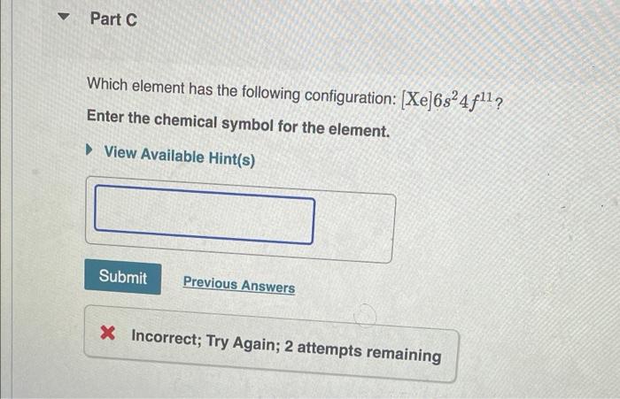 Solved Part C Which element has the following configuration: | Chegg.com