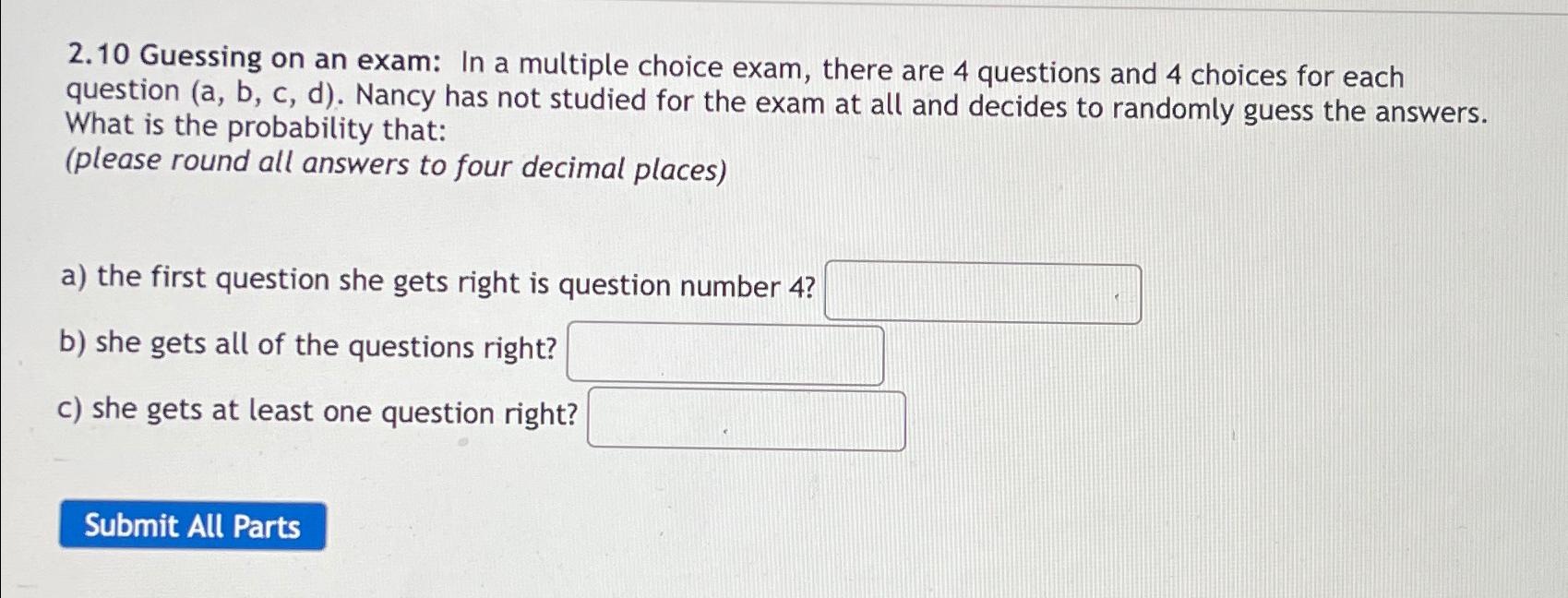 Solved 10 Guessing on an exam: In a multiple choice exam, | Chegg.com