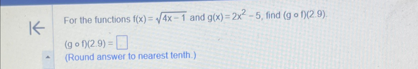 Solved For the functions f(x)=4x-12 ﻿and g(x)=2x2-5, ﻿find | Chegg.com