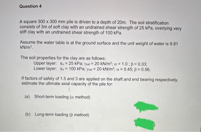 Solved A square 300×300 mm pile is driven to a depth of 20 | Chegg.com