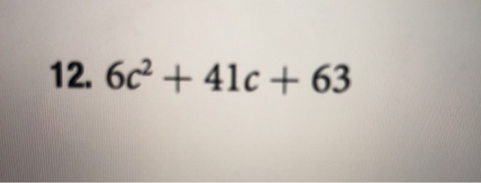 Solved 12. 6c2 + 410 + 63 1 5 50. 6d(2d + 3) 6 + 5(2d + 3) | Chegg.com