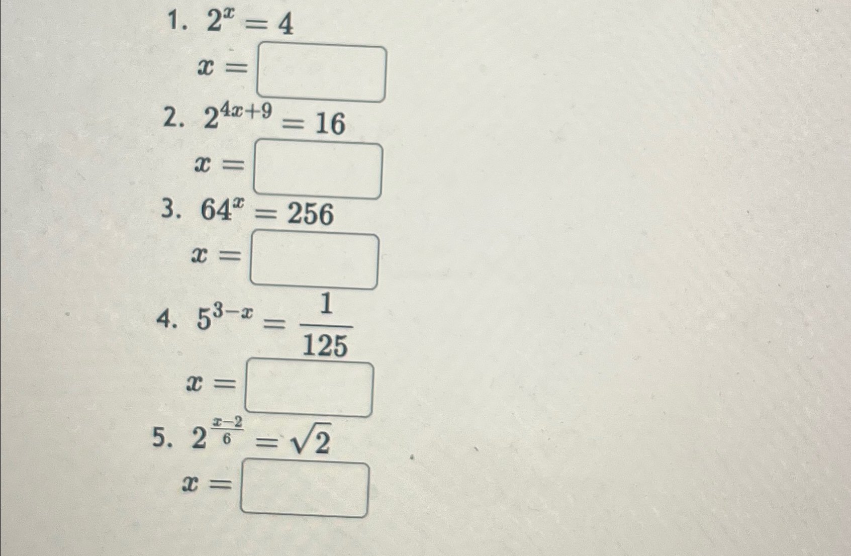 Solved 2x=4x=24x+9=16x=64x=256x=64x=256x=53-x=1125x=2x-26=22 | Chegg.com