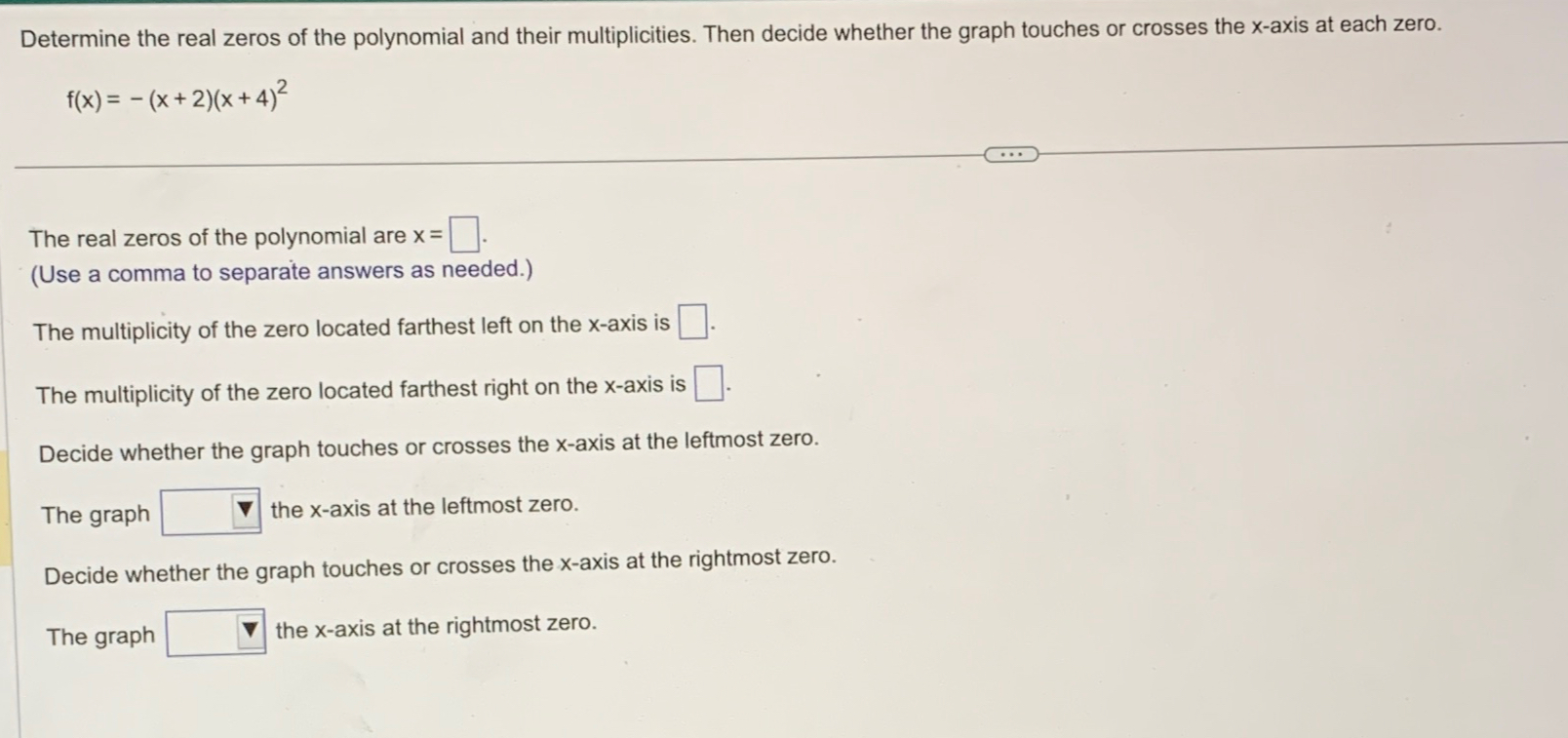 Solved Determine the real zeros of the polynomial and their | Chegg.com
