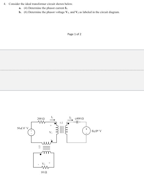 Solved 4. Consider the ideal transformer circuit shown | Chegg.com