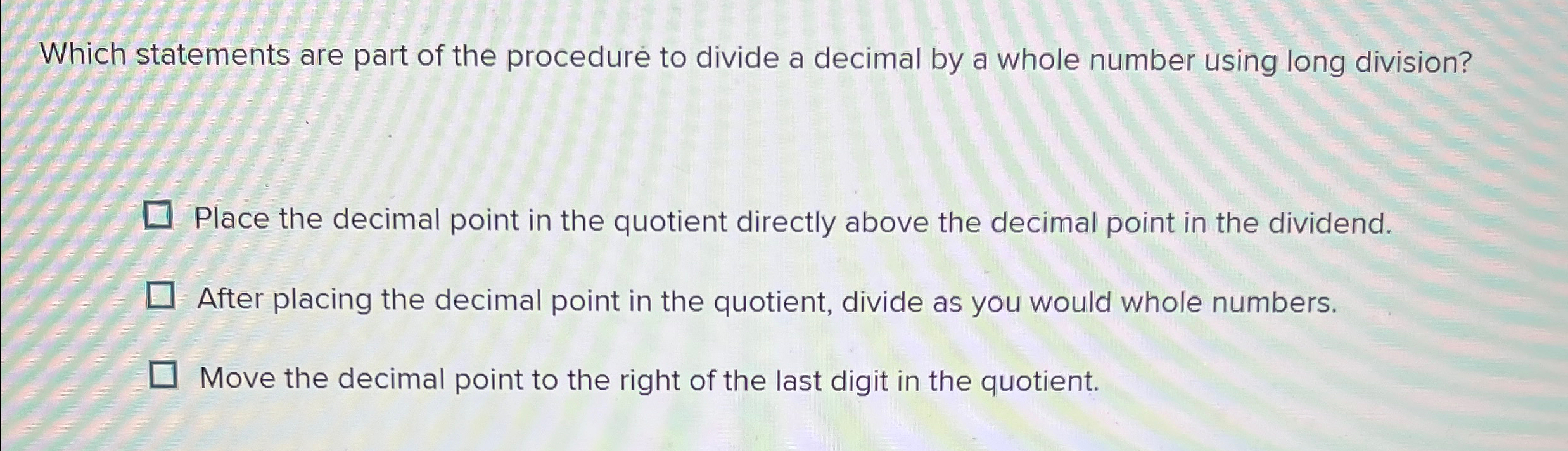 Solved Which statements are part of the procedure to divide | Chegg.com