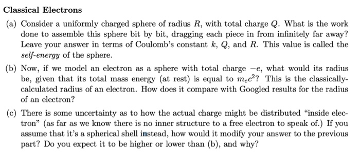 Solved Classical Electrons (a) Consider a uniformly charged | Chegg.com