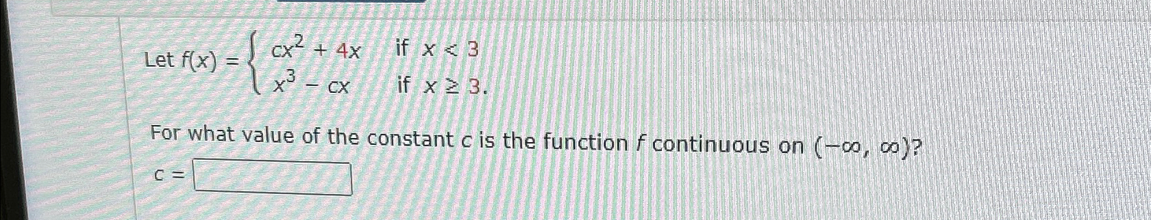 Solved Let f(x)={cx2+4x if x