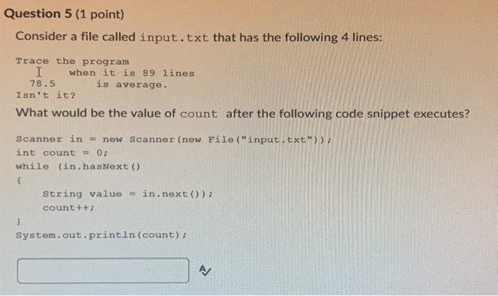 Solved Question 5 (1 point) Consider a file called input.txt | Chegg.com