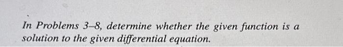 Solved In Problems 3-8, determine whether the given function | Chegg.com