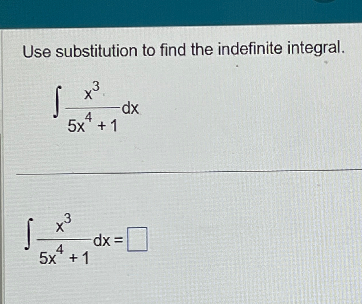 Solved Use substitution to find the indefinite | Chegg.com