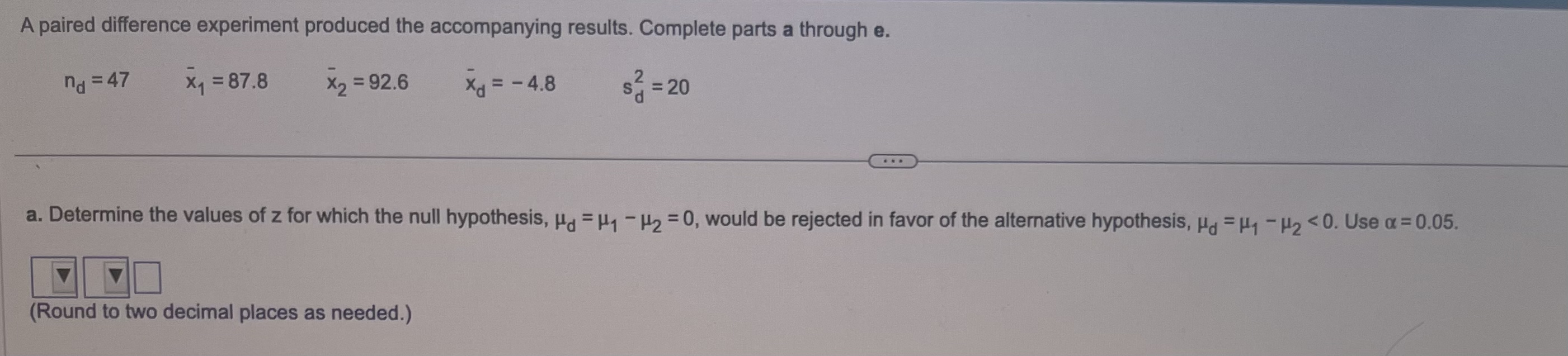 Solved A paired difference experiment produced the | Chegg.com