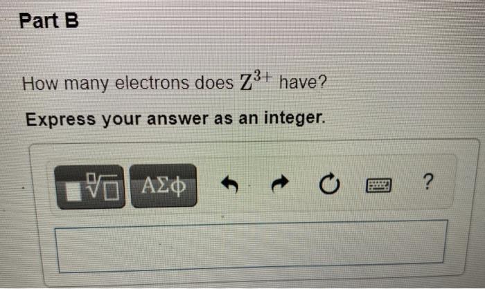 Solved Element Z forms an ion Z3+, which contains 31 | Chegg.com