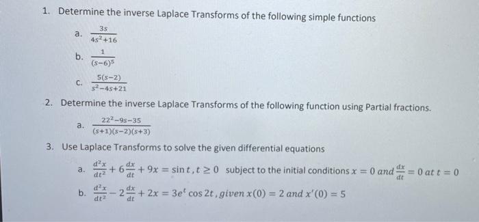 Solved 1. Determine the inverse Laplace Transforms of the | Chegg.com