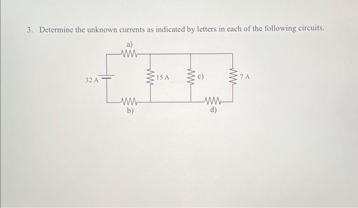 Solved 3. Determine the unknown currents as indicated by | Chegg.com
