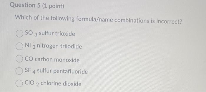 Solved Which of the following formula/name combinations is | Chegg.com