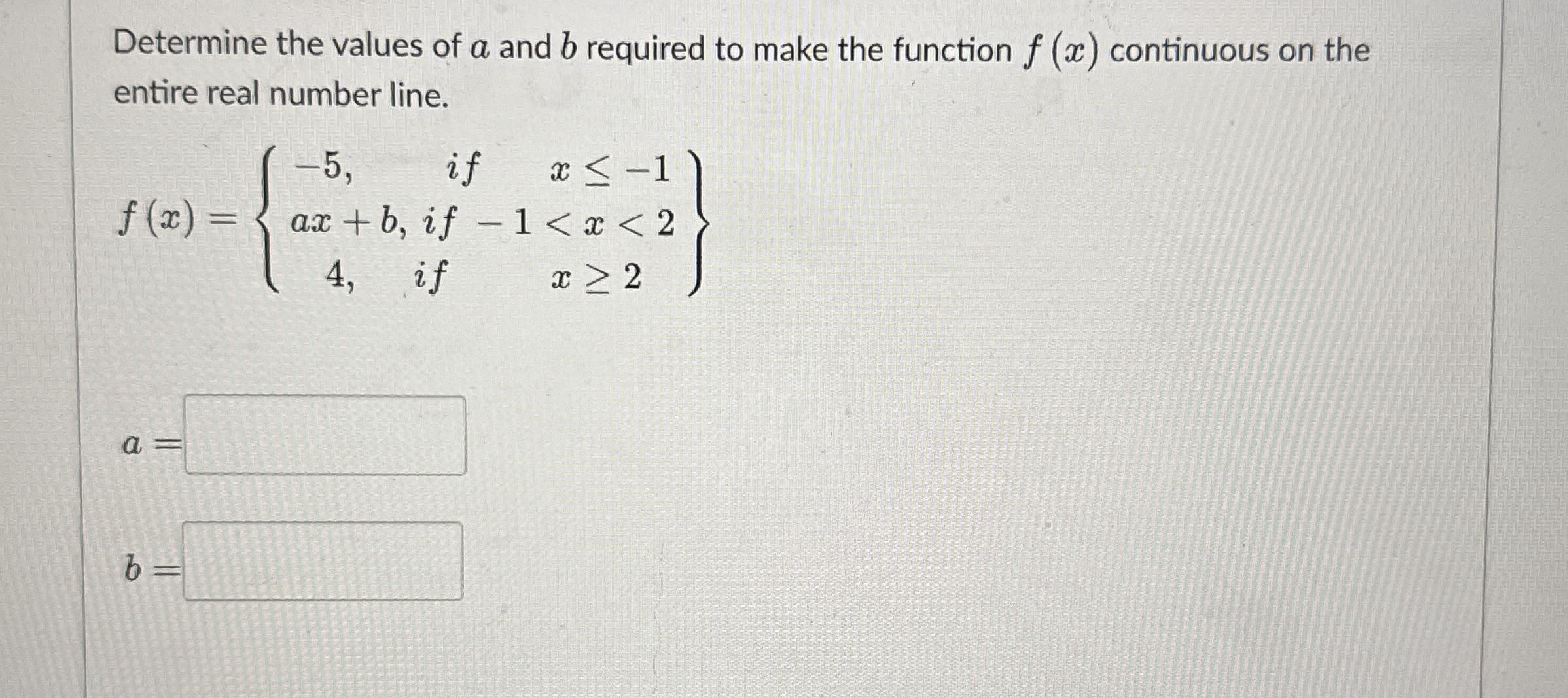 Solved Determine the values of a and b ﻿required to make the | Chegg.com