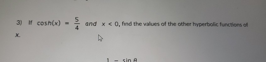 Solved 5 3) If cosh(x) and x