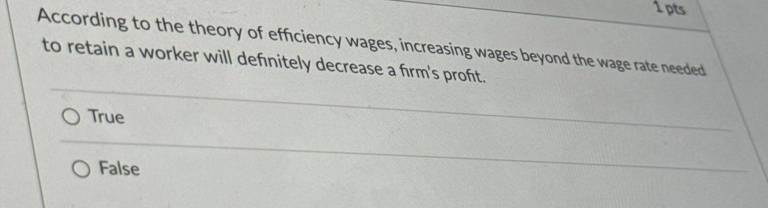 Solved 1 ﻿ptsAccording to the theory of efficiency wages, | Chegg.com
