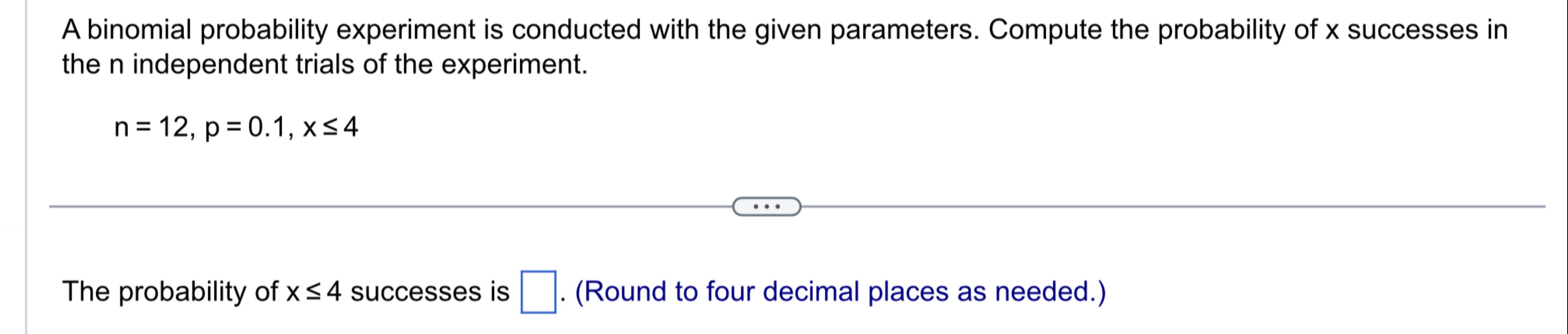Solved A binomial probability experiment is conducted with | Chegg.com
