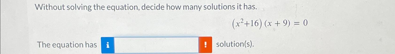 Solved Without solving the equation, decide how many | Chegg.com