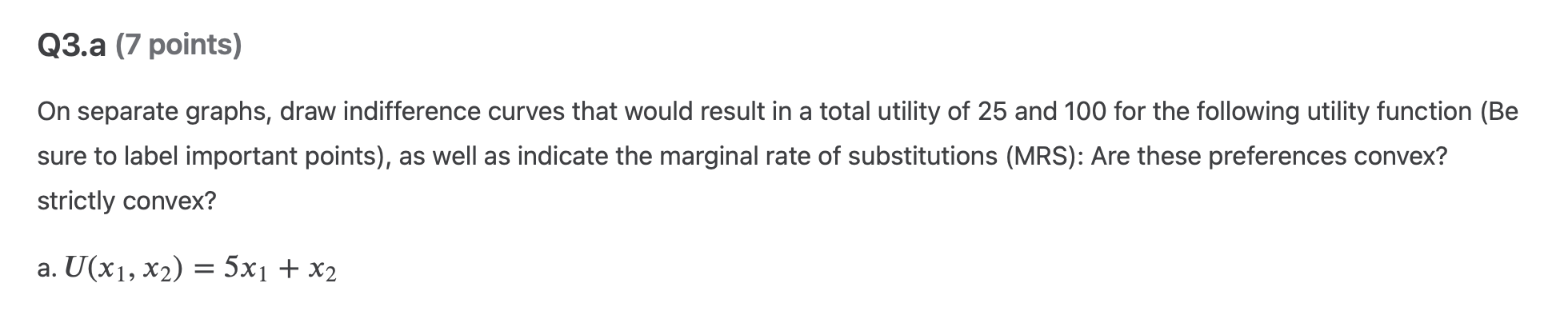 Solved Q3.a (7 ﻿points)On separate graphs, draw indifference | Chegg.com