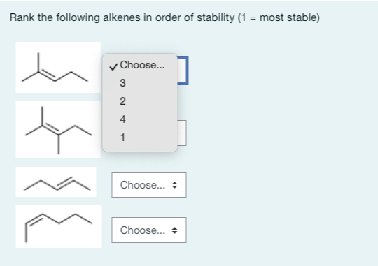 Solved Rank the following alkenes in order of stability ( 1= | Chegg.com
