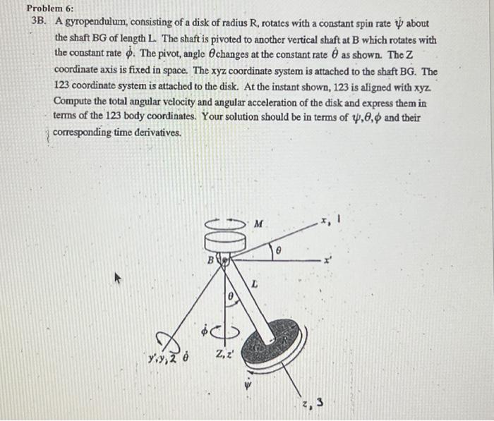 Problem 6: 3B. A gyropendulum, consisting of a disk | Chegg.com