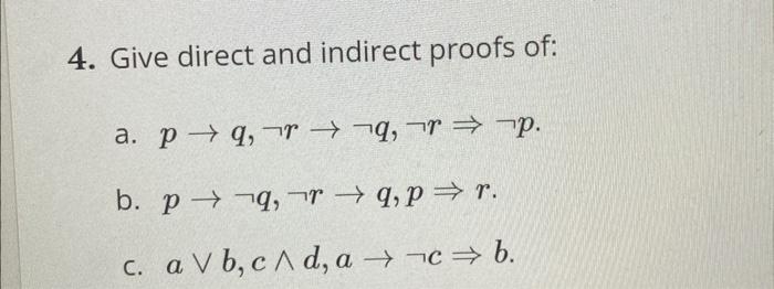 Solved 4. Give direct and indirect proofs of: a. | Chegg.com