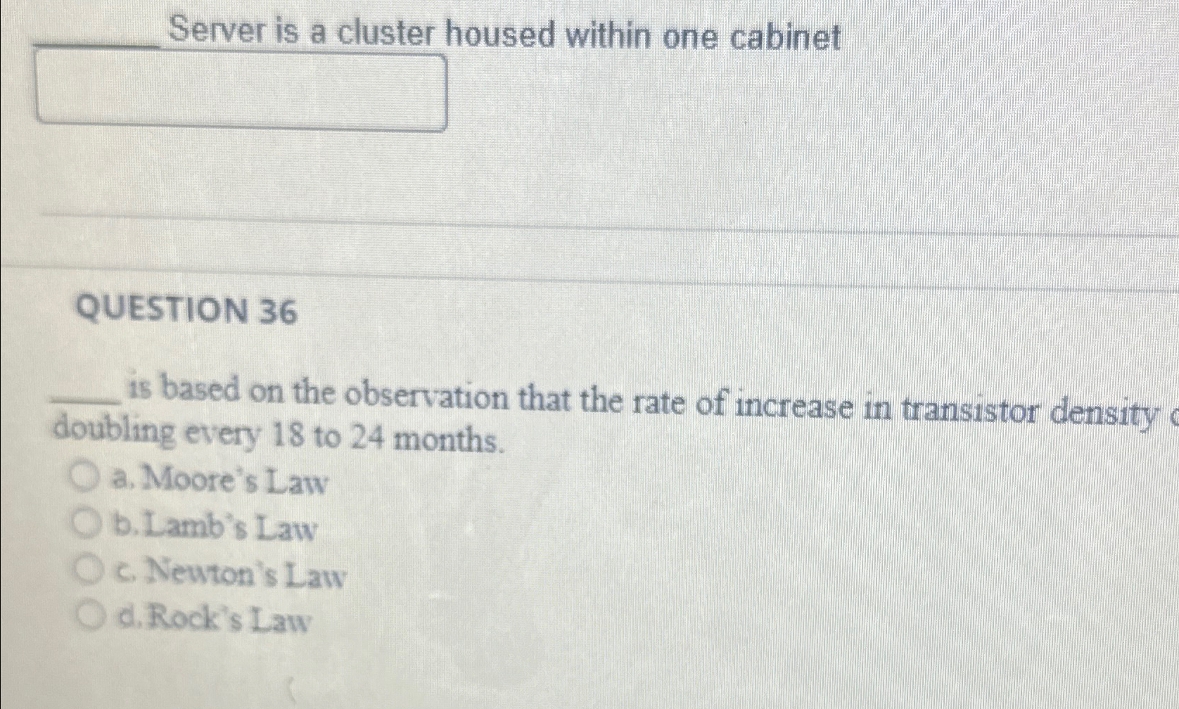 Solved Server is a cluster housed within one cabinetQUESTION | Chegg.com