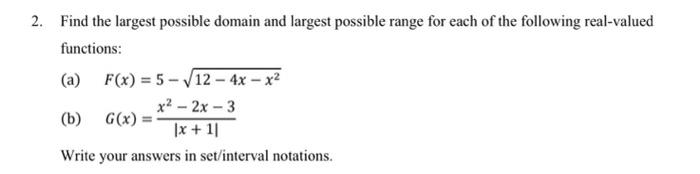 Solved 2. Find the largest possible domain and largest | Chegg.com