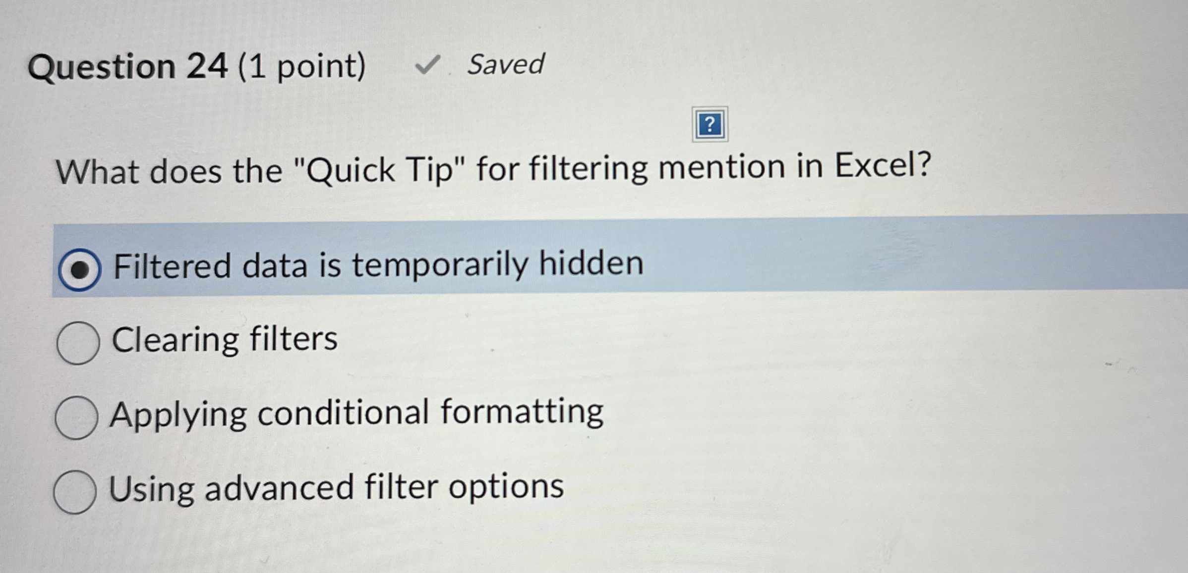 Solved Question 24 (1 ﻿point) ﻿SavedWhat does the "Quick | Chegg.com